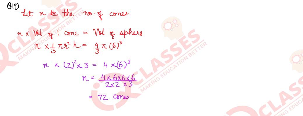 Q19 A certain number of metallic cones each of radius 2 cm and height 3 ...