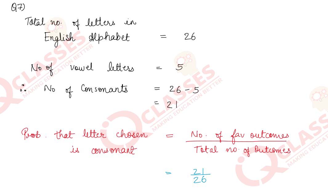 Q7 A letter of English alphabet is chosen at random. Determine the probability that the letter ...